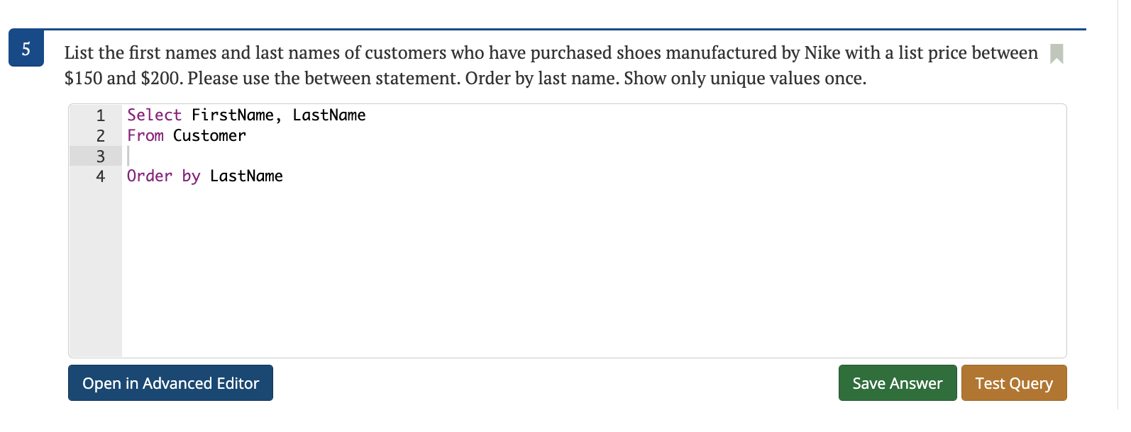 Solved 5 List the first names and last names of customers | Chegg.com