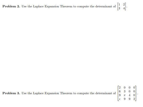 Solved Problem 2. Use the Laplace Expansion Theorem to | Chegg.com