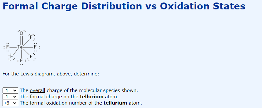 [Solved]: Formal Charge Distribution vs Oxidation States Fo