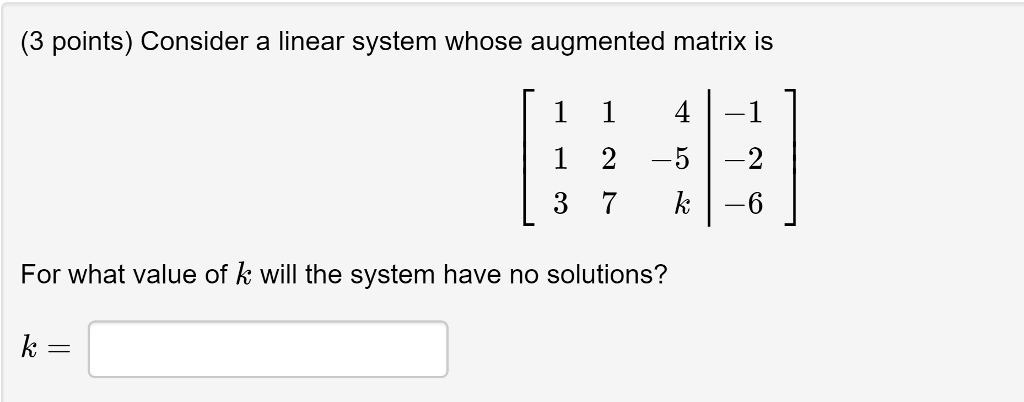 Solved (3 points) Consider a linear system whose augmented | Chegg.com