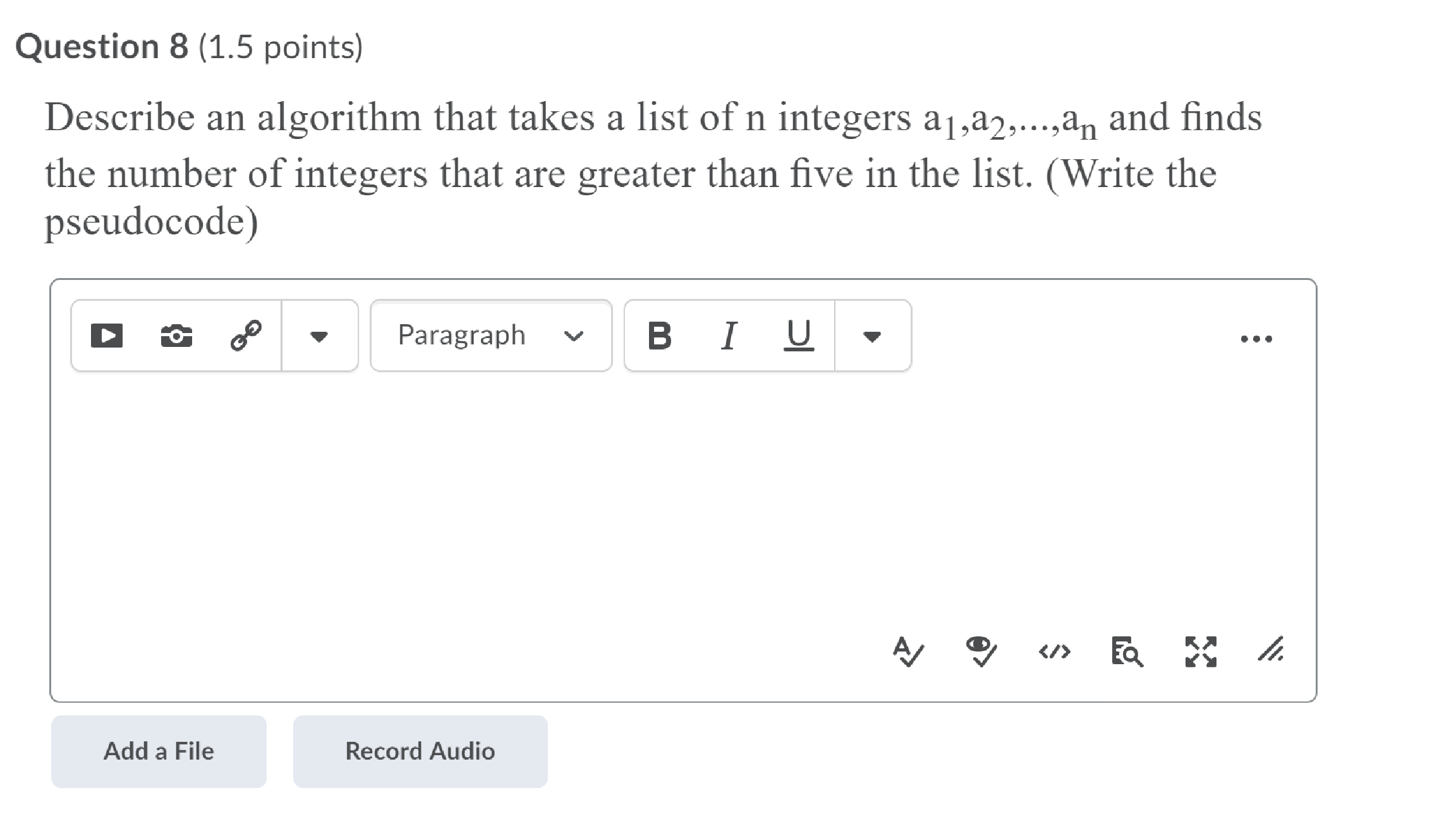 Solved Question 8 (1.5 points) Describe an algorithm that | Chegg.com