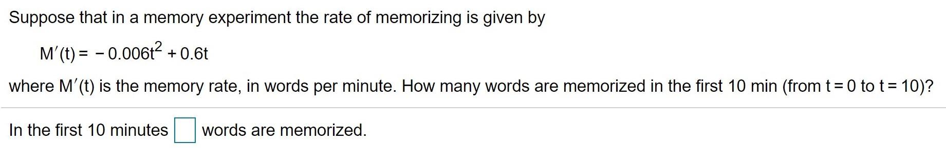 Solved Suppose that in a memory experiment the rate of | Chegg.com