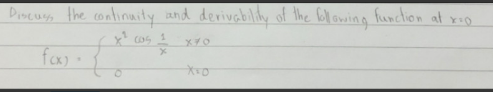 Solved Discues the continuity and derivability of the | Chegg.com Solved Discues the continuity and derivability of the | Chegg.com