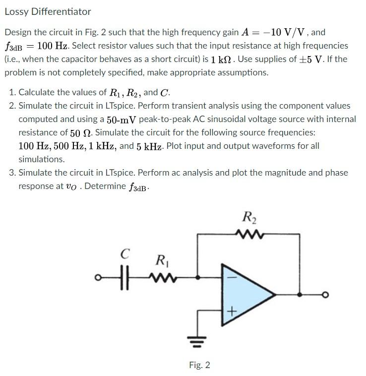 Solved Lossy Differentiator Design the circuit in Fig. 2 | Chegg.com