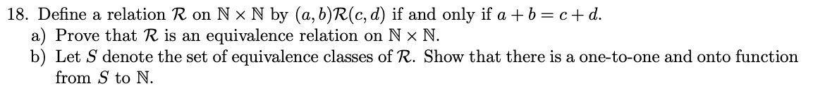 Solved 18. Define a relation R on N×N by (a,b)R(c,d) if and | Chegg.com