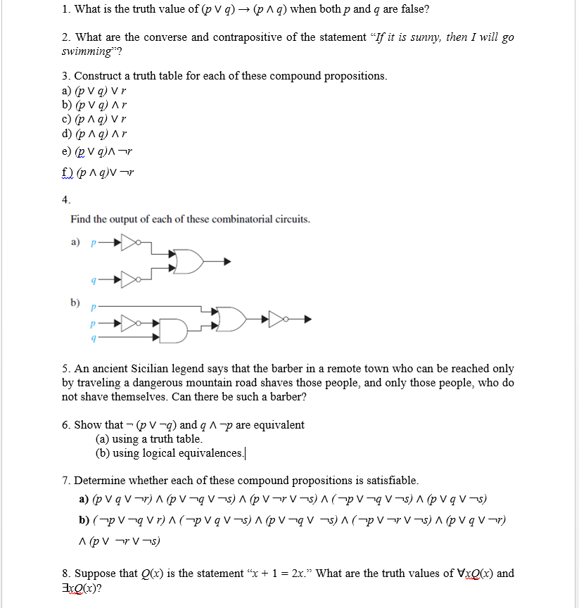 Solved 1. What is the truth value of (p∨q)→(p∧q) when both p | Chegg.com