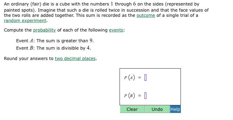 Solved An ordinary (fair) die is a cube with the numbers 1 | Chegg.com