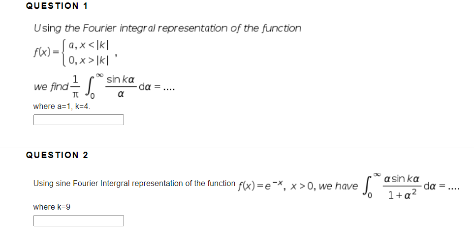 Solved Using the Fourier integral representation of the | Chegg.com