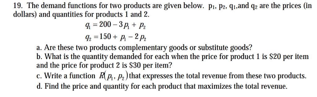 Solved 19. The demand functions for two products are given | Chegg.com