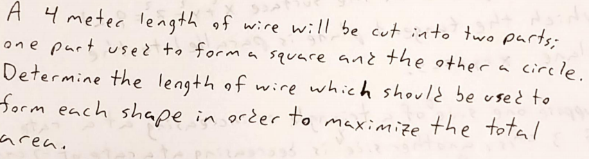 Solved A 4 meter length of wire will be cut into two parts; | Chegg.com