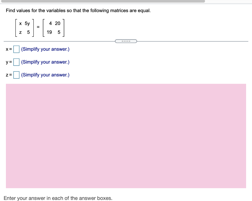 Solved Find values for the variables so that the following | Chegg.com