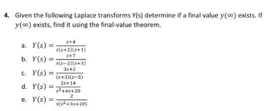 Solved Given the following Laplace transforms Y(s) determine | Chegg.com