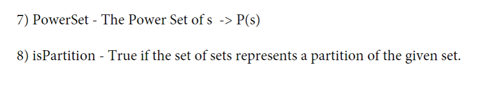 Solved 7) PowerSet - The Power Set of s−>P(s) 8) isPartition | Chegg.com