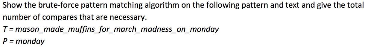 Solved Show the brute-force pattern matching algorithm on | Chegg.com