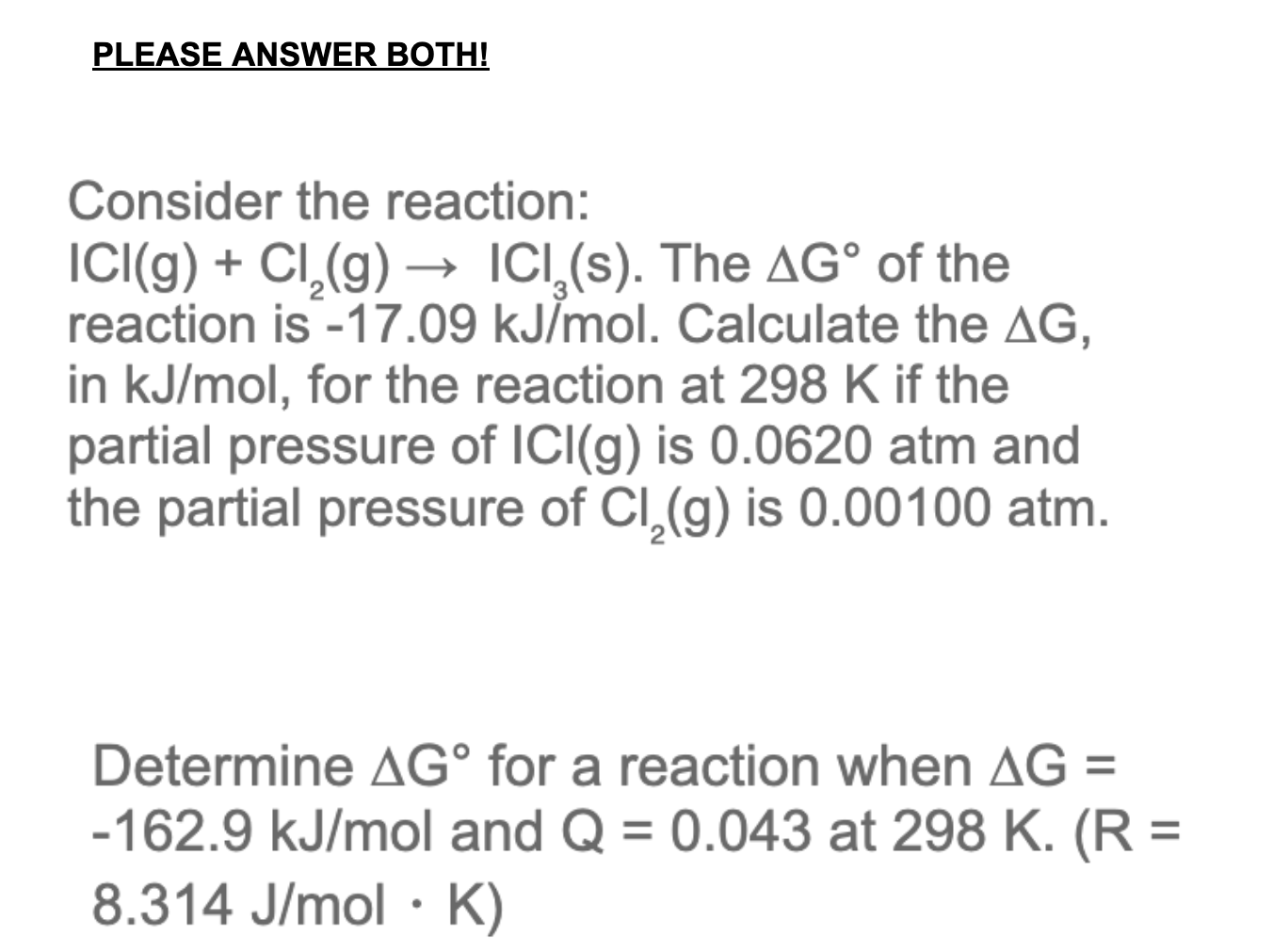 Solved Consider the reaction: ICl(g)+Cl2( g)→ICl3( s). The | Chegg.com