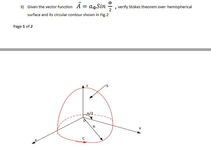 Solved 3) Given the vector function Ã = apSin verify Stokes | Chegg.com
