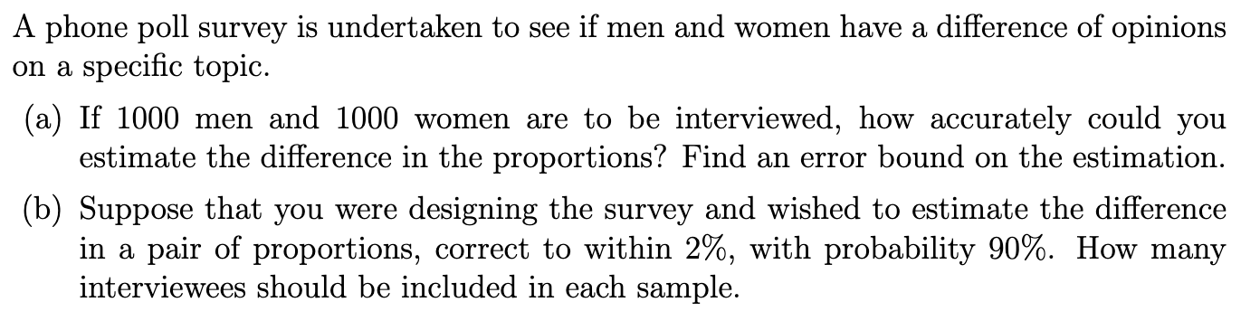 Solved a A phone poll survey is undertaken to see if men and | Chegg.com