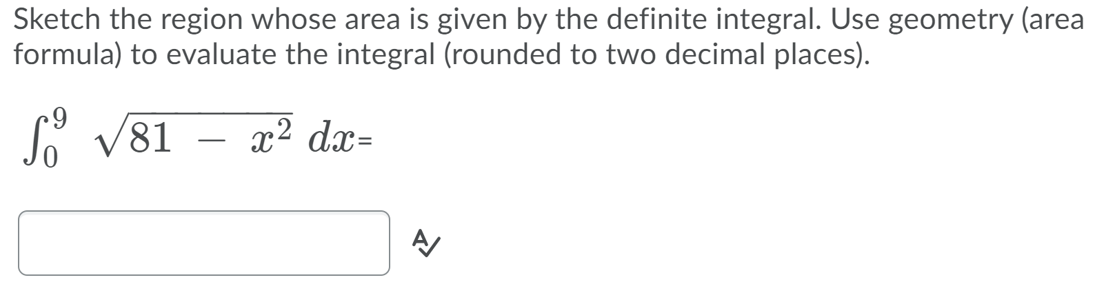Solved Sketch the region whose area is given by the definite | Chegg.com