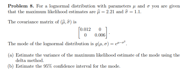 Solved Problem 8. For a lognormal distribution with | Chegg.com