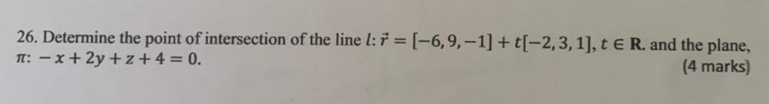 Solved 26. Determine the point of intersection of the line | Chegg.com