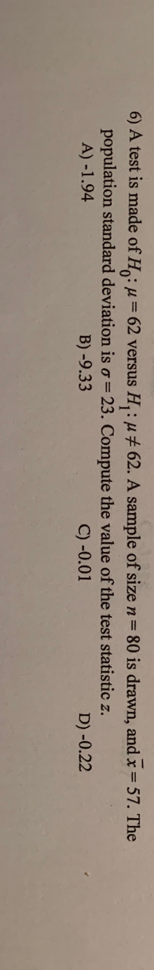 Solved 6) A test is made of Ho: 4 = 62 versus H: # 62. A | Chegg.com
