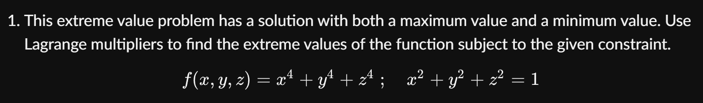 Solved This extreme value problem has a solution with both a | Chegg.com