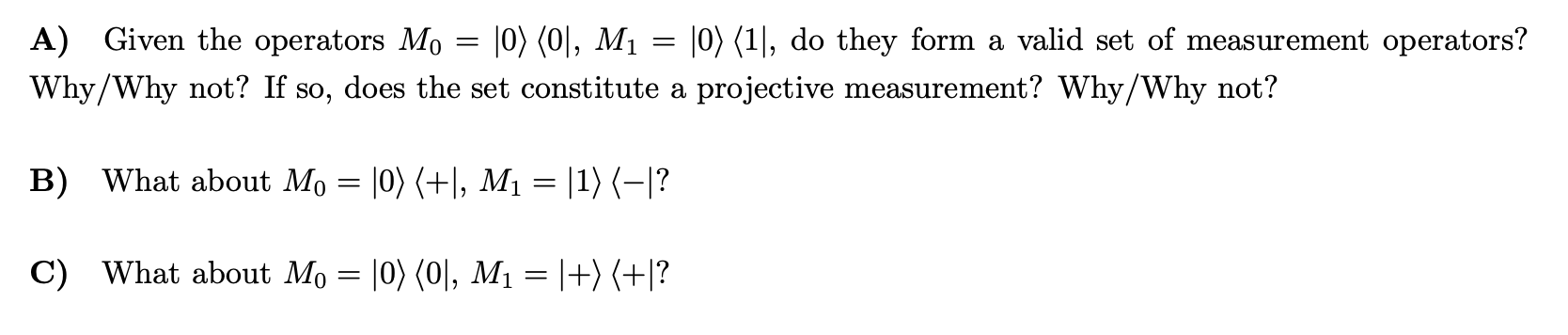 Solved please talk about both the measurement operator and | Chegg.com
