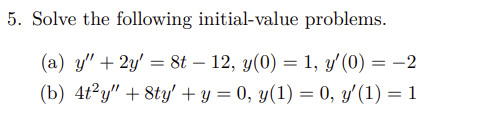 Solved solve the initial value problems | Chegg.com