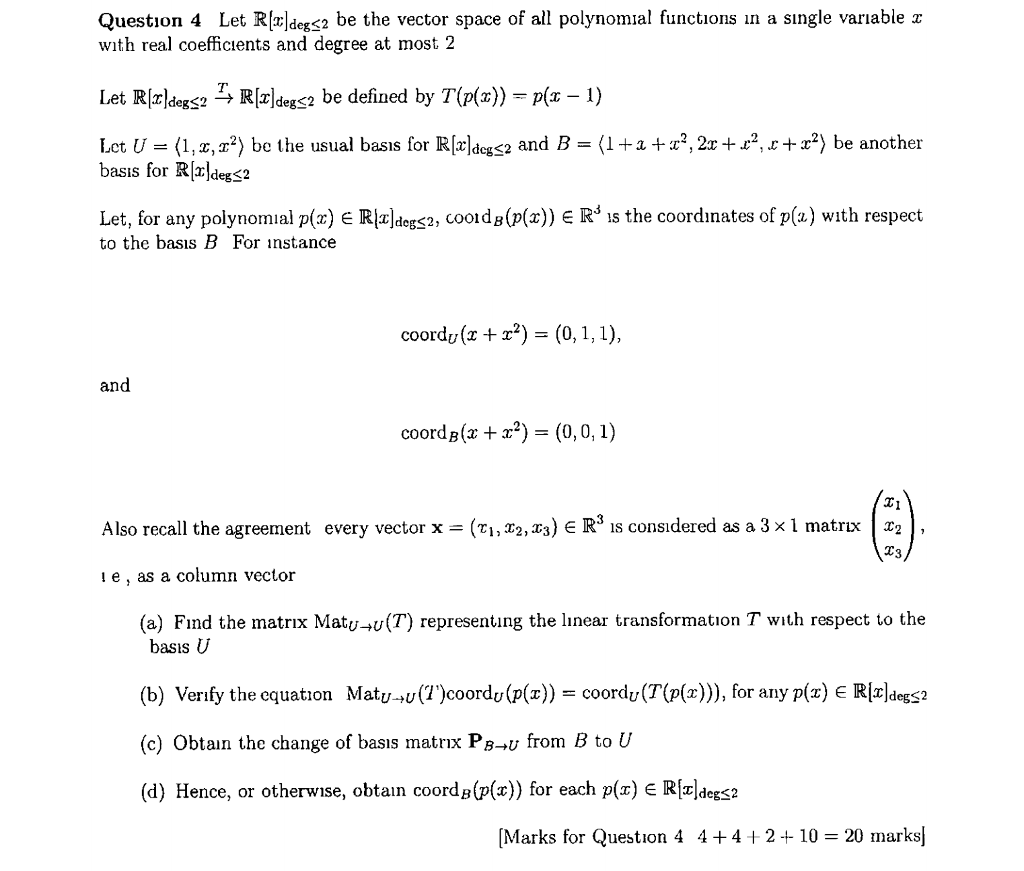 Solved Question 4 Let Rfr]degs2 be the vector space of all | Chegg.com