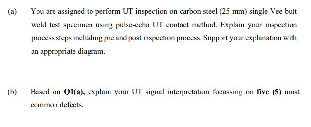 Solved a) You are assigned to perform UT inspection on | Chegg.com