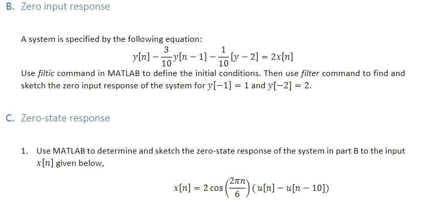 B. Zero input response A system is specified by the | Chegg.com