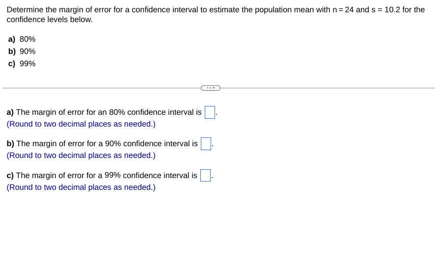 Solved Determine the margin of error for a confidence | Chegg.com