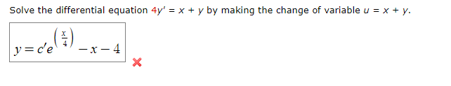 Solved Solve the differential equation 4y' = x + y by making | Chegg.com