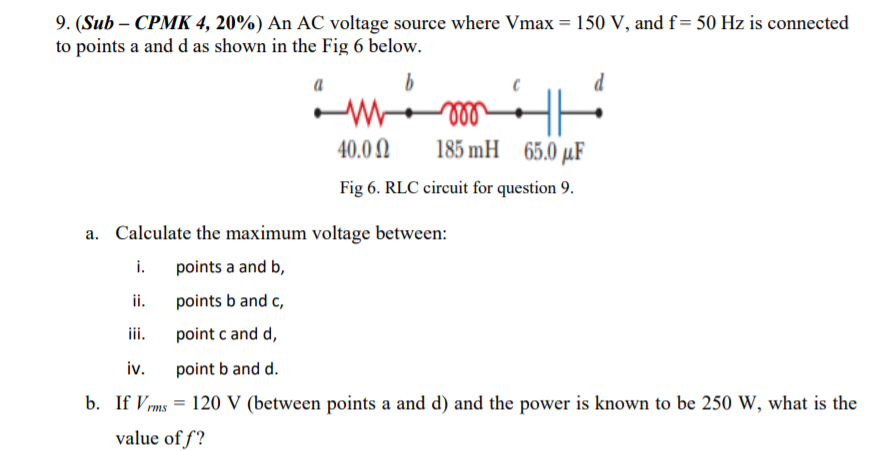 Solved 9. (Sub - CPMK 4, 20%) An AC voltage source where | Chegg.com