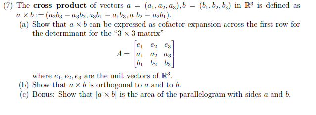 Solved (7) The cross product of vectors a = (a1, a2, a3), b | Chegg.com