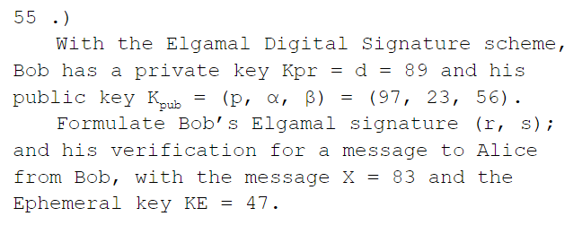 Solved 55 .) With the Elgamal Digital Signature scheme, Bob | Chegg.com
