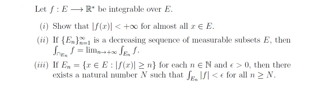 Solved Let f:E R∗ be integrable over E. (i) Show that | Chegg.com