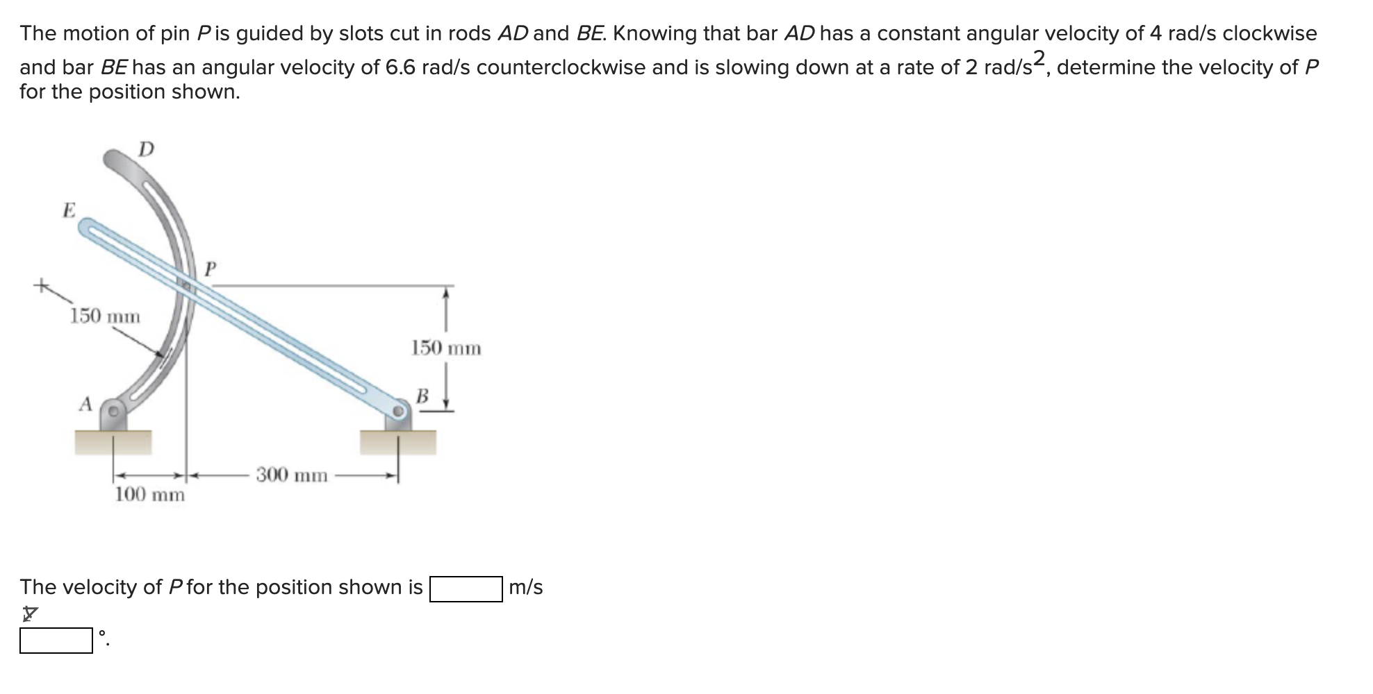 Solved The motion of pin Pis guided by slots cut in rods AD | Chegg.com
