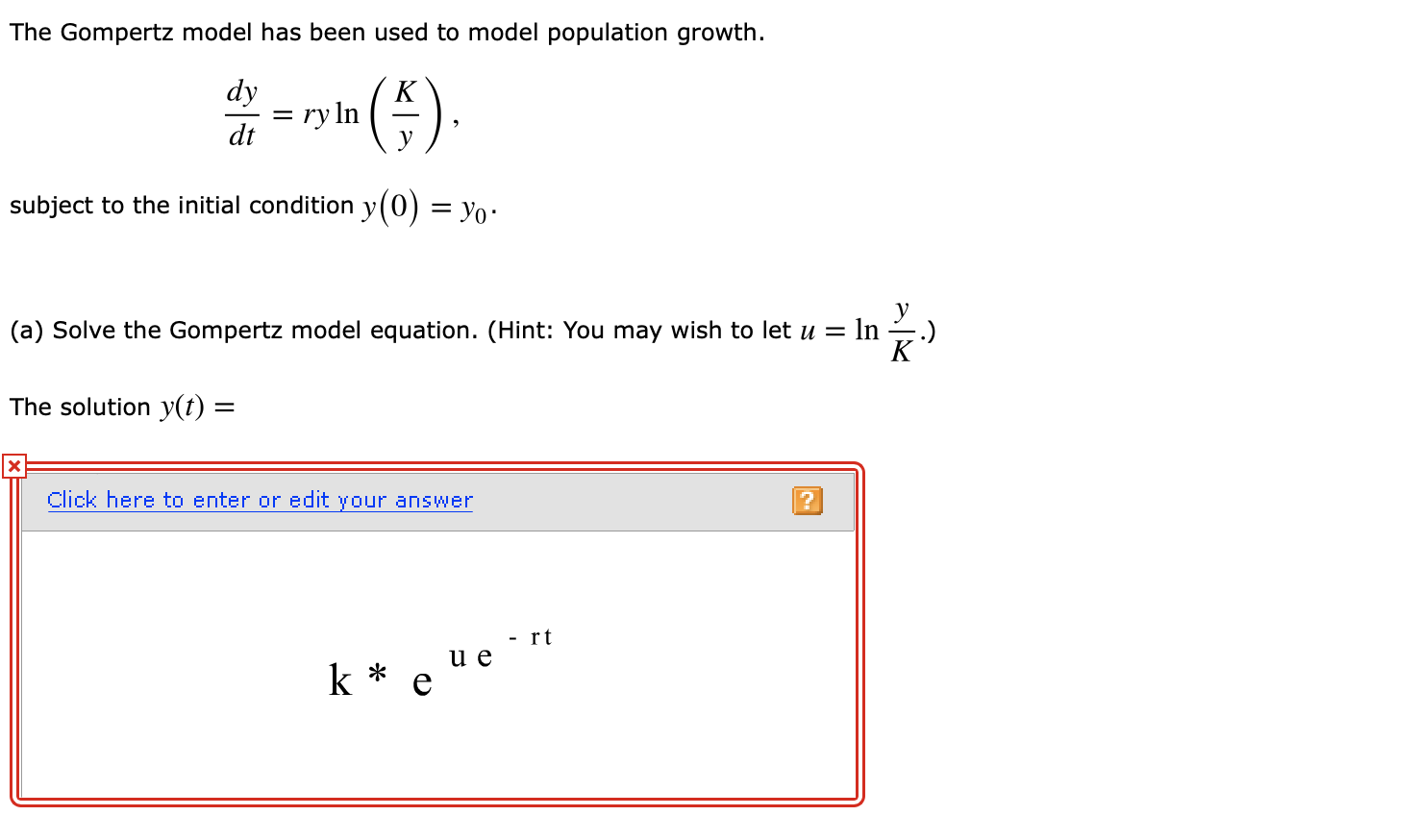Solved The Gompertz model has been used to model population | Chegg.com