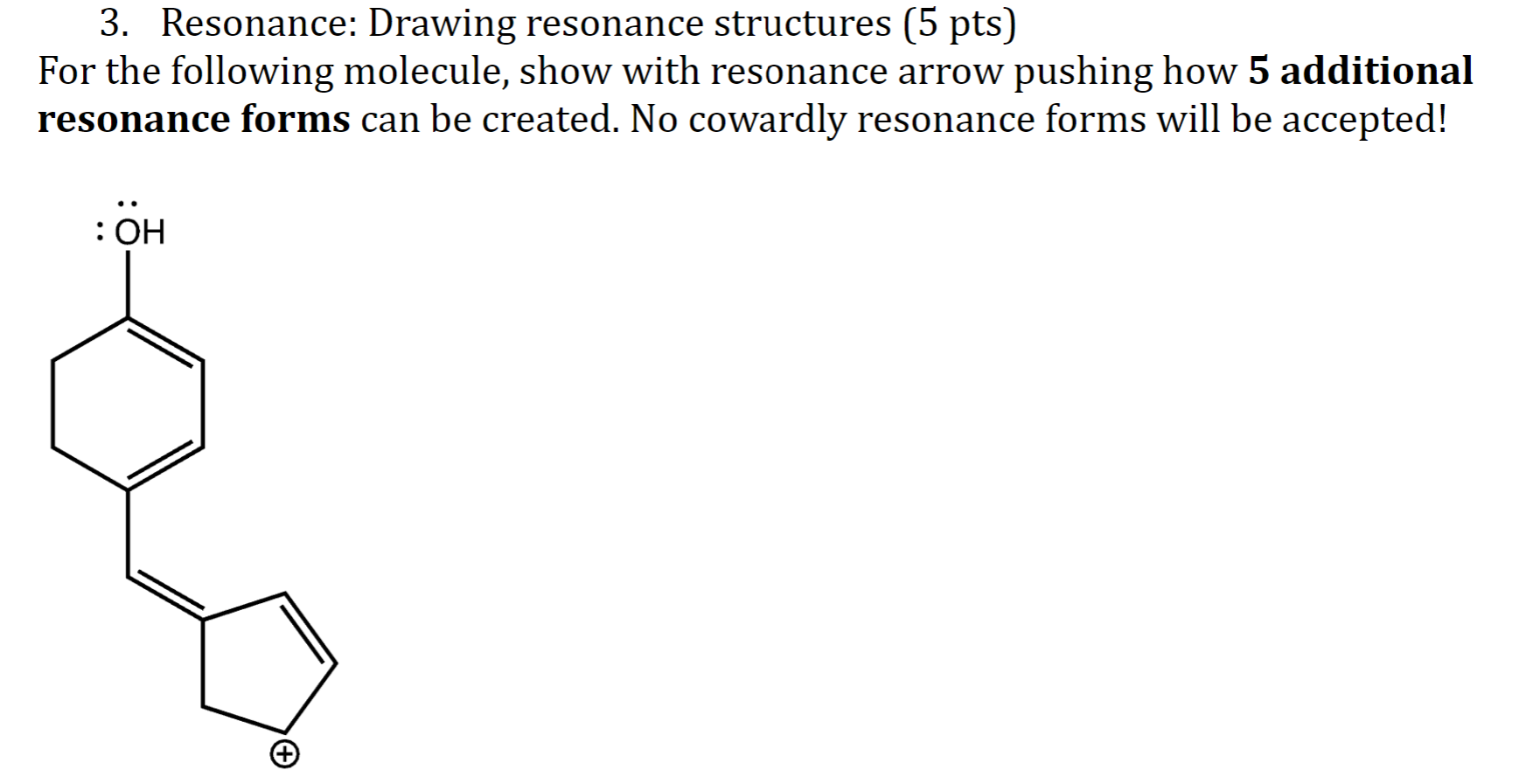 Solved 3. Resonance: Drawing resonance structures (5 pts) | Chegg.com