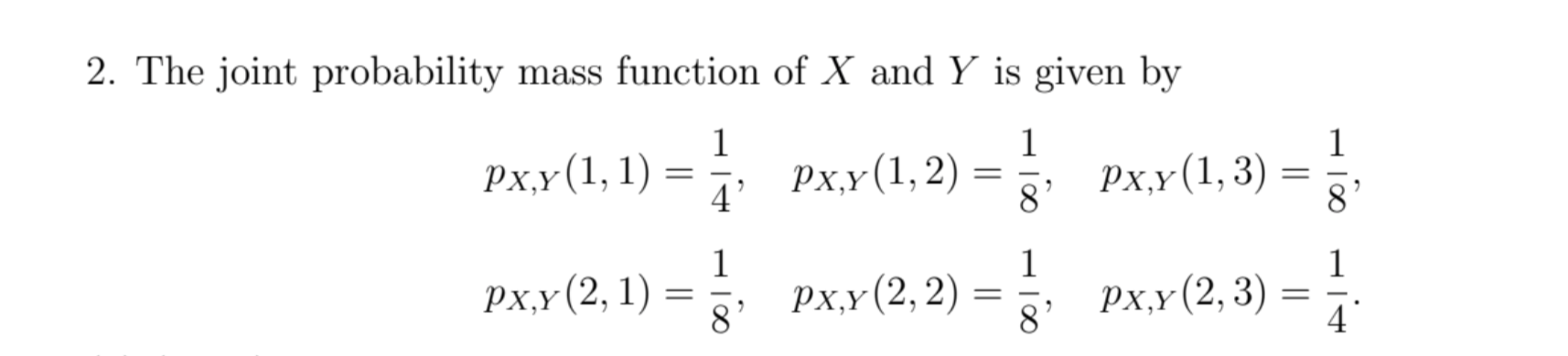 Solved 2. The joint probability mass function of X and Y is | Chegg.com