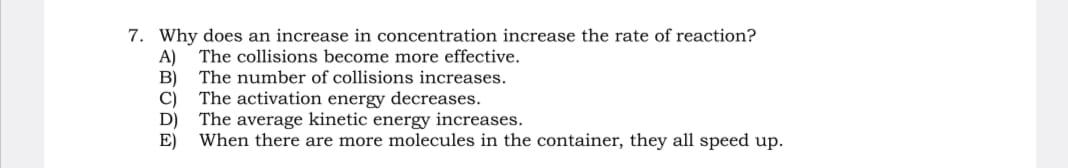 Solved 7. Why does an increase in concentration increase the | Chegg.com