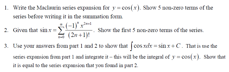 Solved 1. Write the Maclaurin series expansion for y = | Chegg.com
