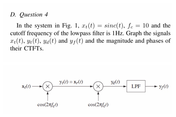 Solved D. Question 4 In the system in Fig. 1, ar(t) = | Chegg.com