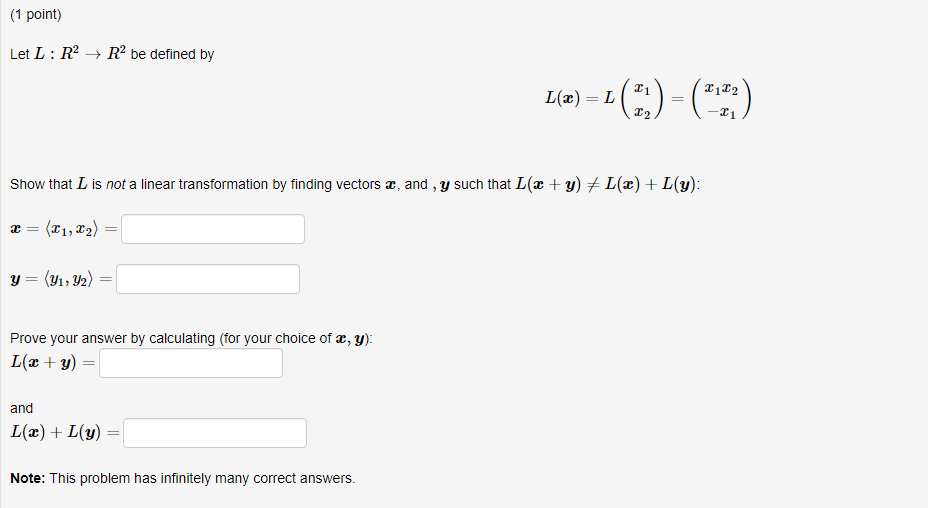 Solved Let L:R2→R2 be defined by L(x)=L(x1x2)=(x1x2−x1) Show | Chegg.com