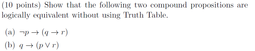 Solved (10 points) Show that the following two compound | Chegg.com