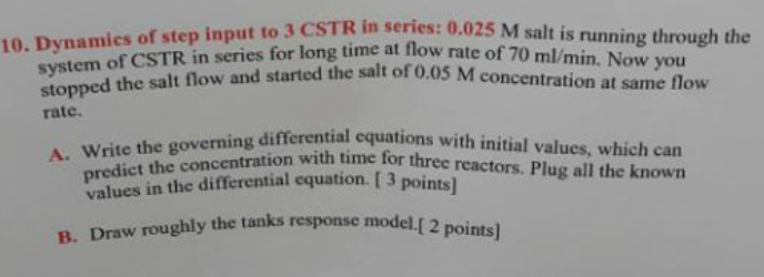 dynamics of step into to 3 CSTR in series 0.025M Salt | Chegg.com