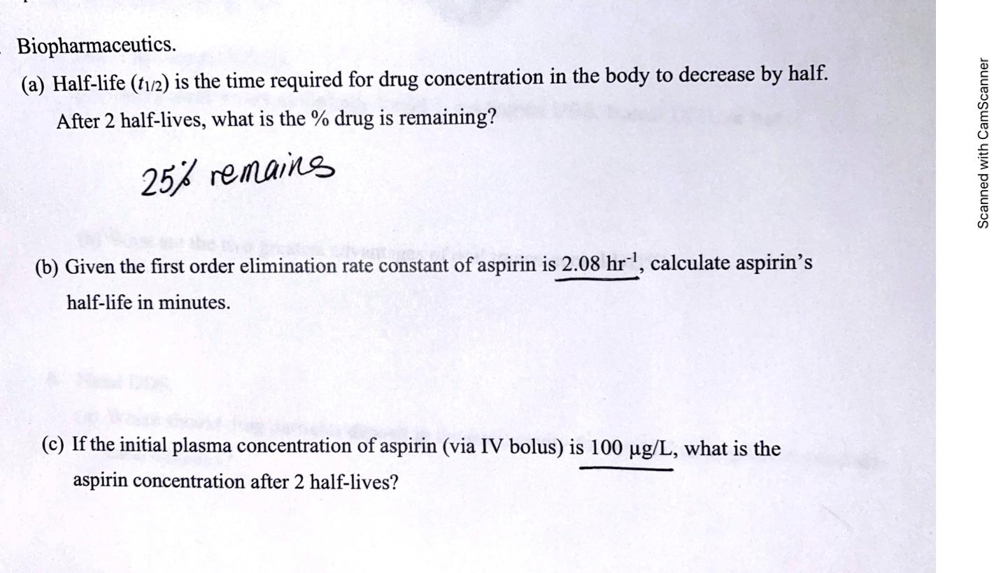 Solved Biopharmaceutics. (a) Half-life (t12) is the time | Chegg.com