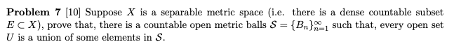 Solved Problem 7 (10) Suppose X is a separable metric space | Chegg.com
