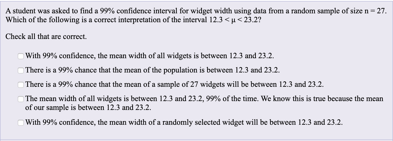 Solved A student was asked to find a 99% confidence interval | Chegg.com